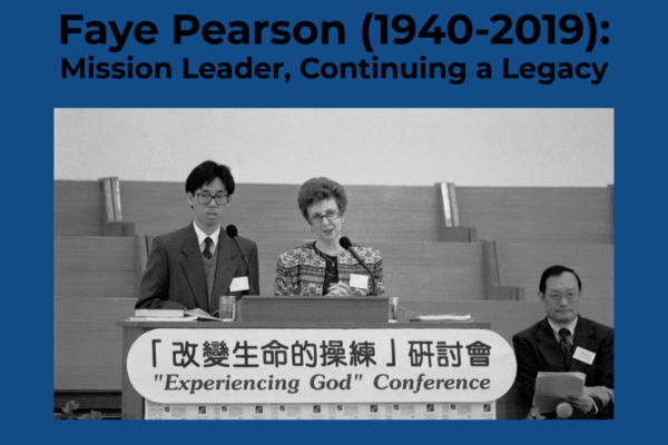 Faye Pearson: Trailblazing Mission Leader in Taiwan – Baptist History ...