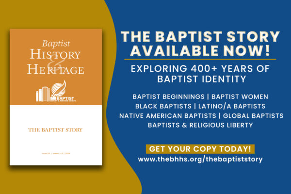 The Baptist Story – Baptist History & Heritage Society